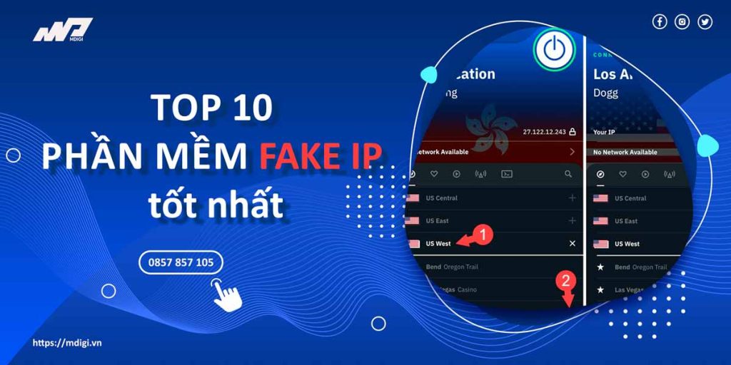 TOP 10 phần mềm Fake IP tốt nhất 2026 | MDIGI