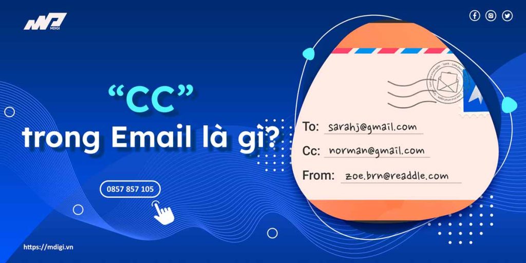 Giới thiệu chi tiết từ A-Z về tính năng CC trong Email | MDIGI