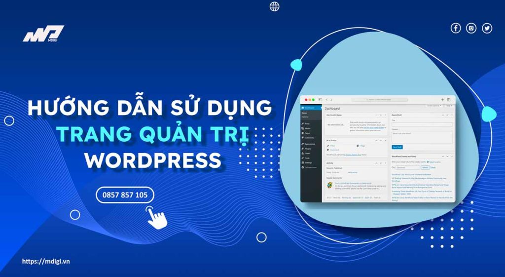 Hướng dẫn sử dụng trang Quản trị Wordpress từ A-Z | MDIGI